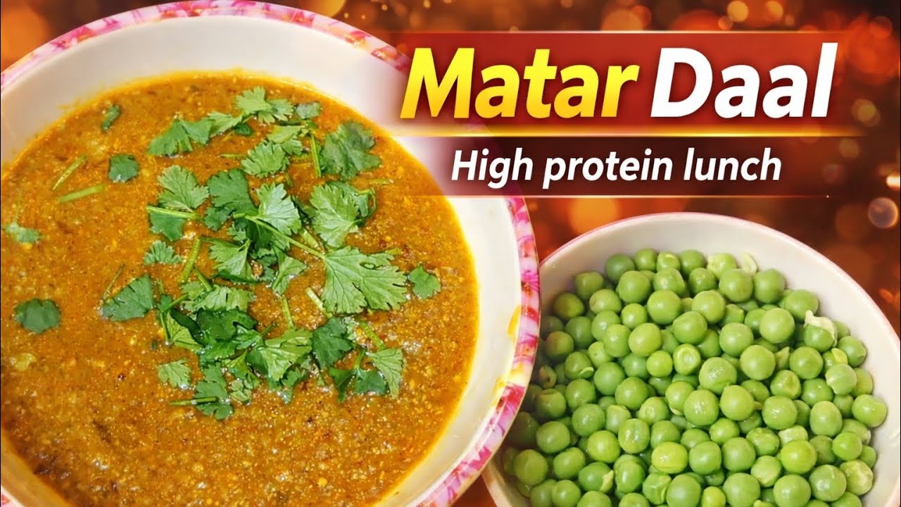 Matar Daal Recipe | High Protein Healthy Lunch | Easy Green Peas Dal ...