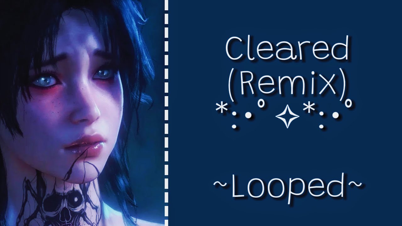 Cleared (remix) - lilithxplug - looped - YouTube