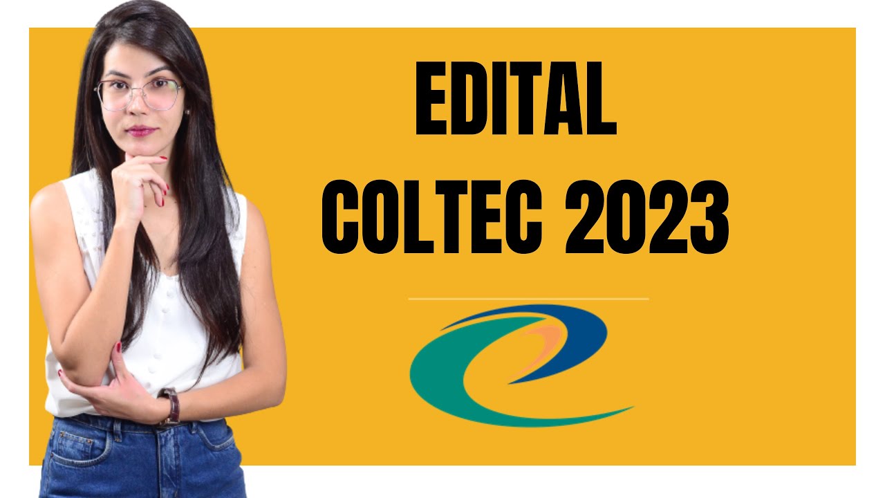 EDITAL COLTEC 2023 - YouTube