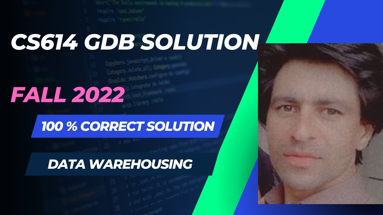 cs614 gdb solution fall 2022 || cs614 gdb solution 2022 - YouTube