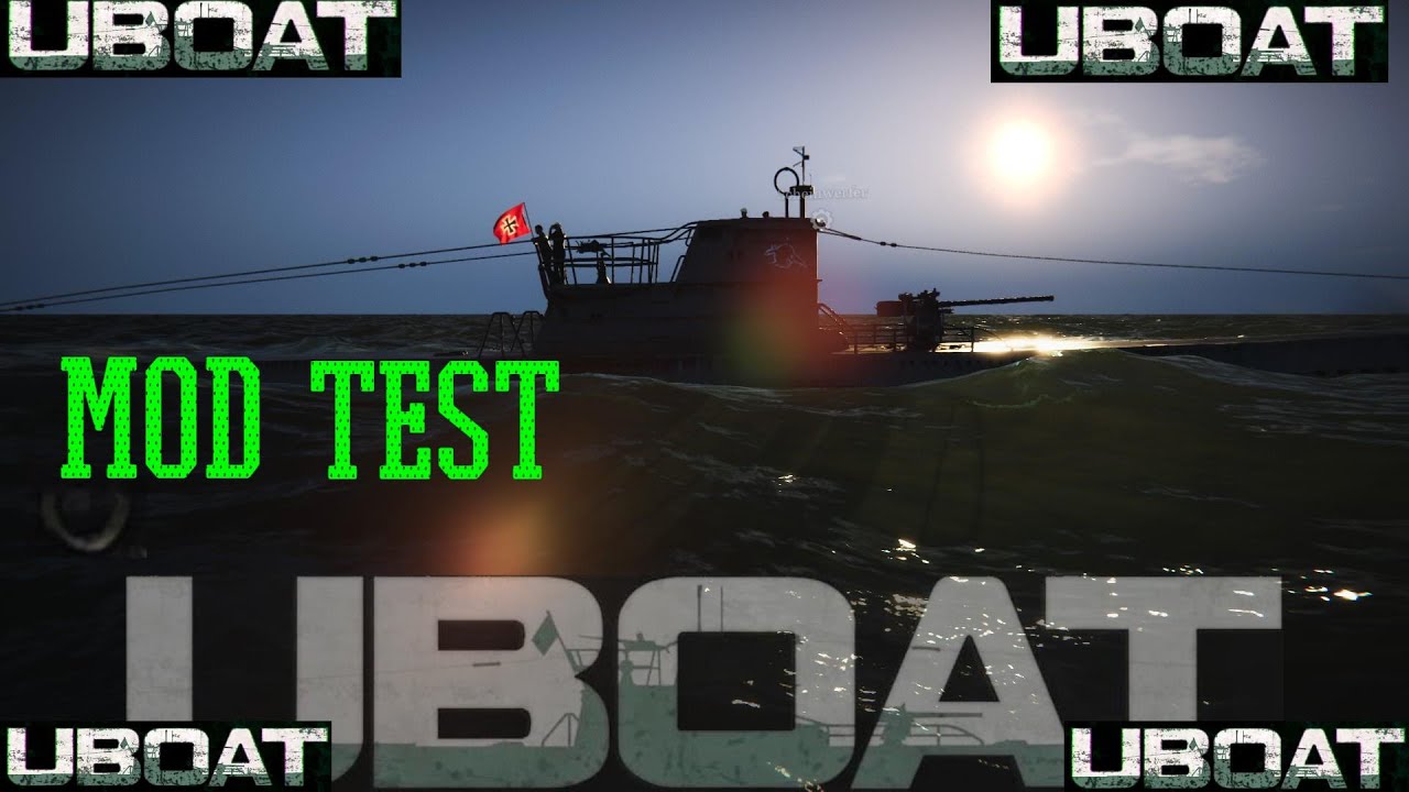 UBOAT # MOD TEST LIVE - YouTube