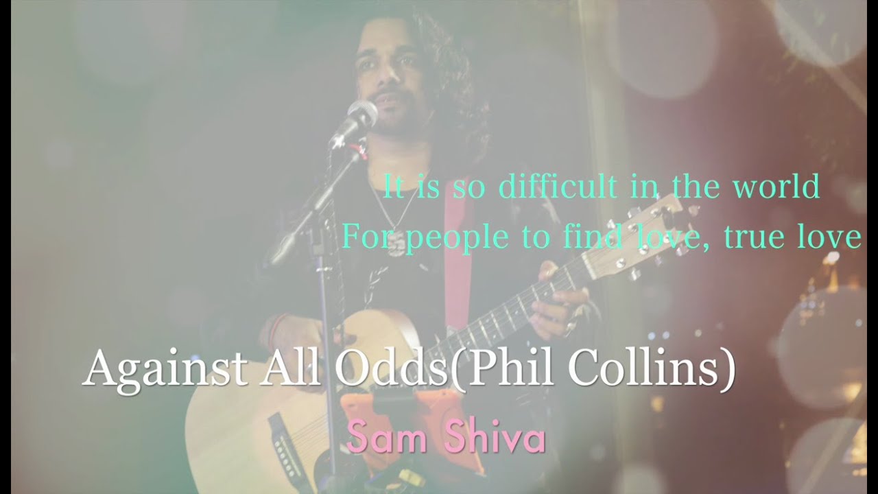 Against all odds | Sam Shiva | Phil Collins | lyrics Chords - Chordify