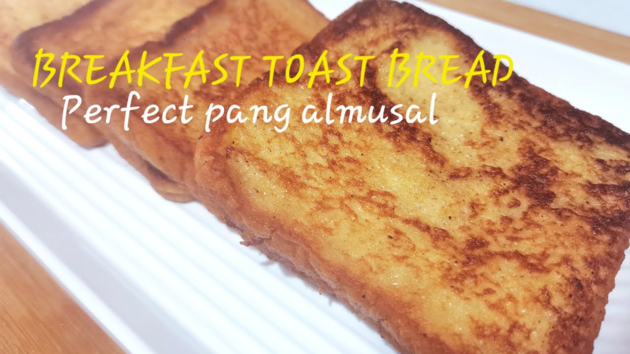 HOW TO MAKE BREAKFAST TOAST BREAD | SIMPLE RECIPE | EASY RECIPE - YouTube