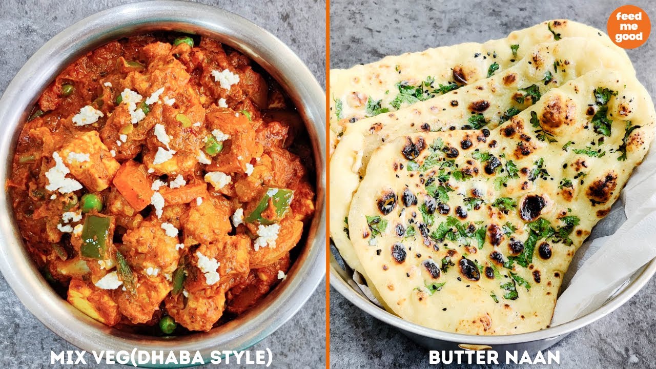 DHABA STYLE MIX VEG & BUTTER NAAN COMBO - YouTube