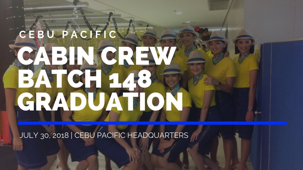 CEBU PACIFIC CABIN CREW BATCH 148 | Cabin Crew Graduation Events - YouTube