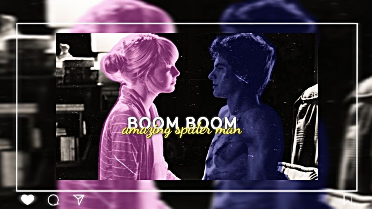AMAZING SPIDER MAN x DUDE BOOM BOOM EDIT || Andrew Garfield/Emma Stone ...