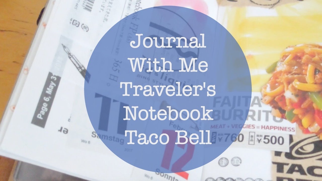 Journal with me in my Traveler's Notebook | Taco Bell - YouTube