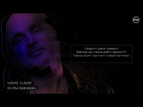 Miri Yusifin “Evim Sənsən” mahnısı artıq onlayndır