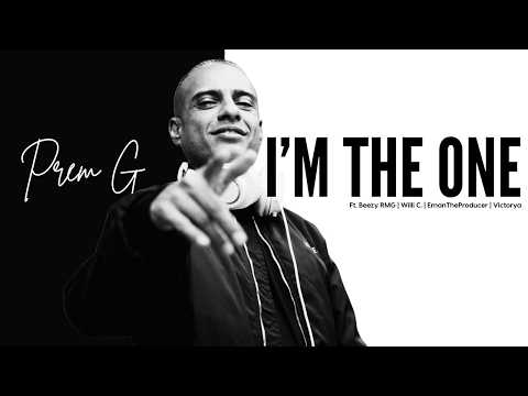 I’m The One — PREM G ft. Beezy RMG, Willi C, Victorya & EmanTheProducer (OFFICIAL VIDEO)