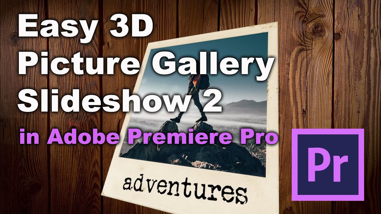 Easy 3D Picture Gallery Slideshow 2 in Adobe Premiere Pro - YouTube