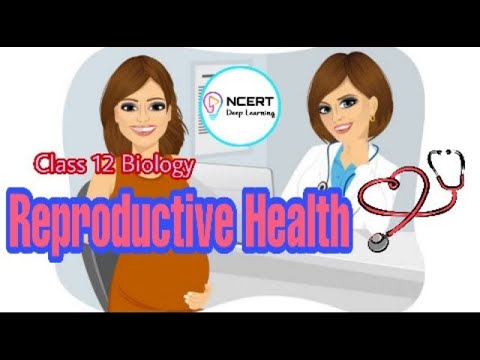 2️⃣ Reproductive health//lecture 2//Full explaination//Biology 12 ...