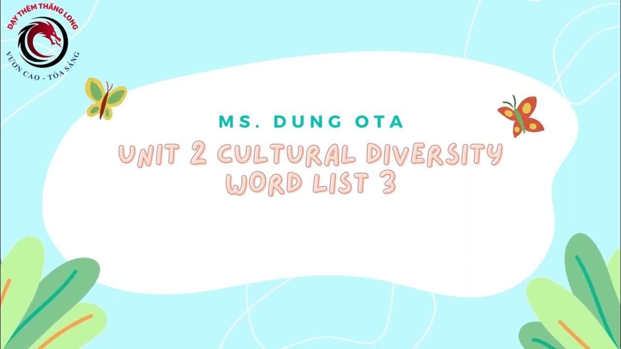 UNIT 2 CULTURAL DIVERSITY WORD LIST 3 - YouTube