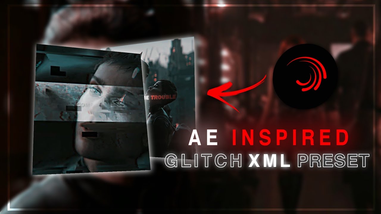 Create AE Inspired GLITCH EFFECT in Alight Motion Like @yaniksksks (Free XML + Preset) - YouTube