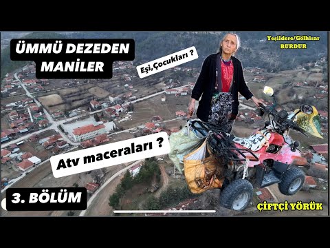 ÇALGICI GARISI ÜMMÜ DEZEDEN MANİLER MOTOR MACERALARI SÜRMEYİ NASIL ÖĞRENDİ EŞİNİN VEFATI #yörük