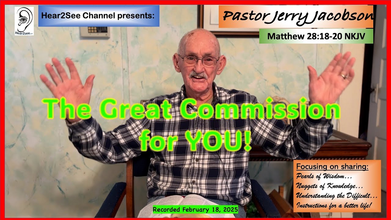 The Great Commission for YOU! Pastor Jerry Jacobson explains with the ...