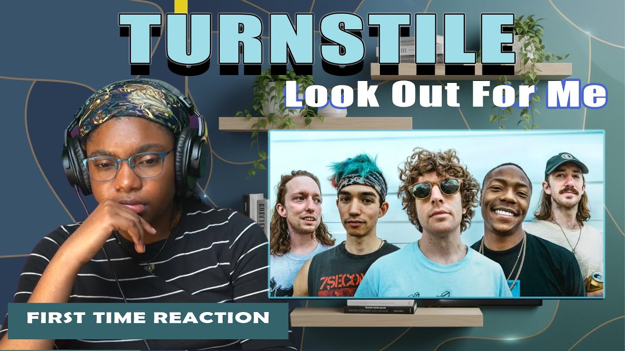 Is this band UNDEREATED? First Time Reaction to TURNSTILE- Look Out For ...