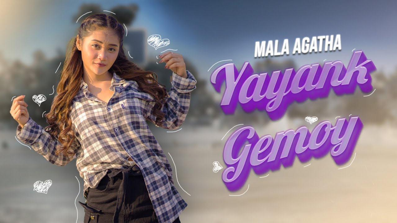 Mala Agatha - YAYANK GEMOY (Official Music Video) - YouTube