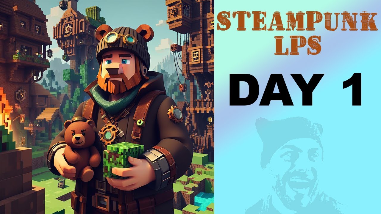 Minecraft: Steampunk LPS - Day 1 - YouTube
