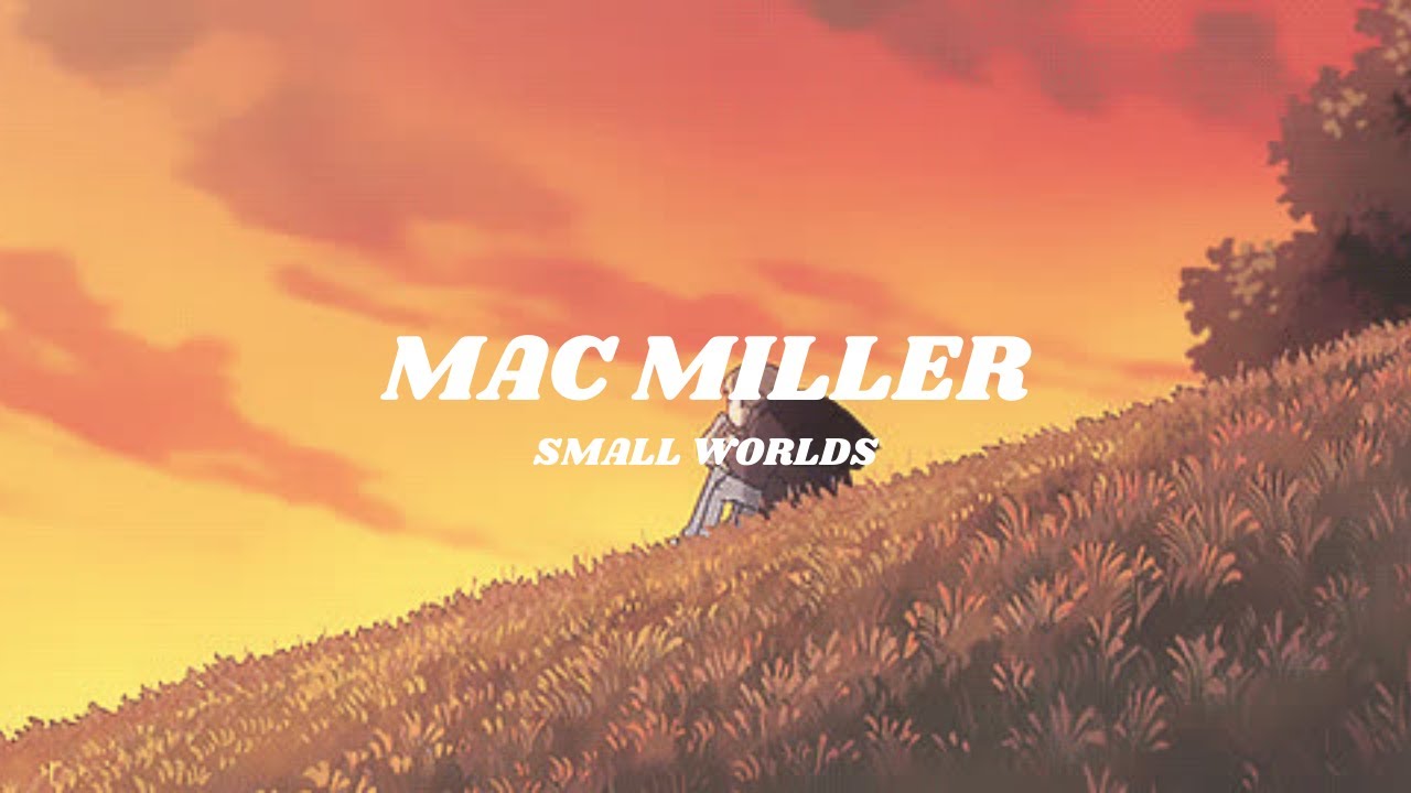 Mac Miller - Small Worlds (Sub. Español + Lyrics) - YouTube