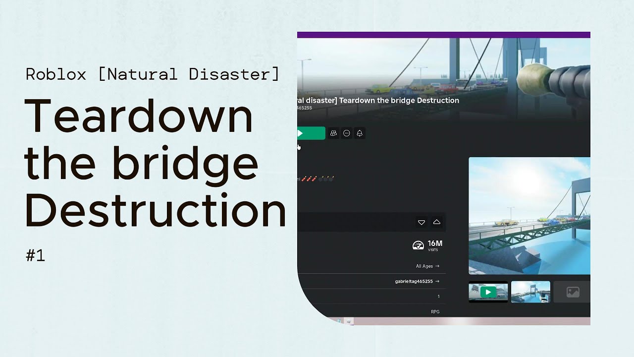 Playing Roblox [Natural Disaster] Teardown the bridge Destruction - YouTube