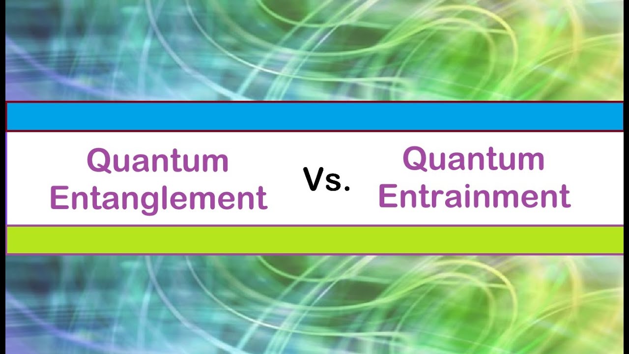 Quantum Healing | The difference between Quantum Entanglement and Quantum Entrainment | #healing ...
