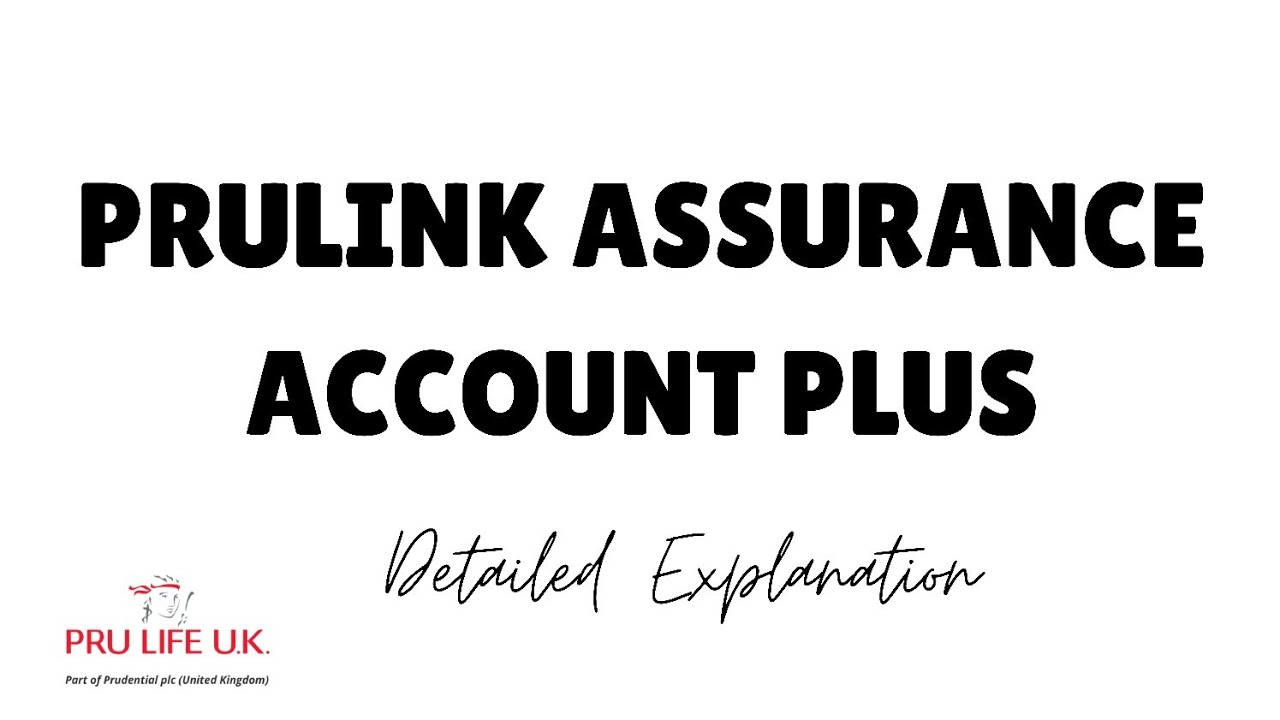 PRULink Assurance Account Plus Explained | Variable Universal Life ...