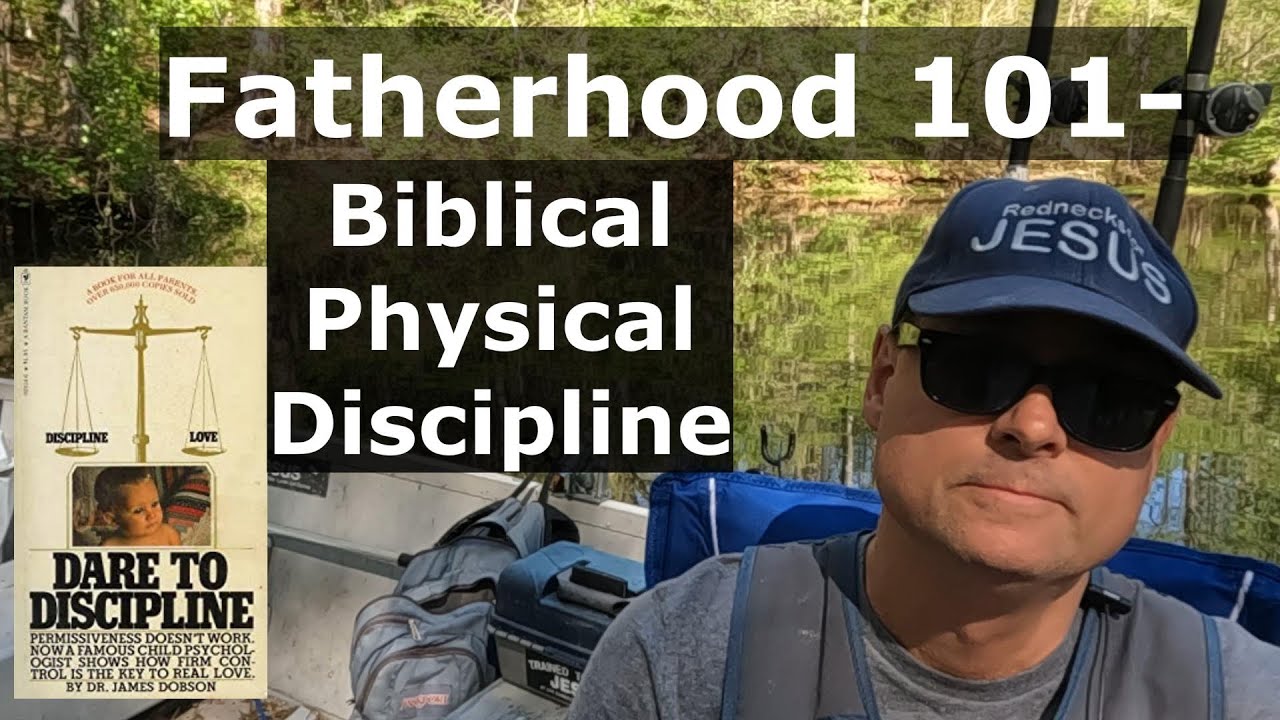 Fatherhood 101- Biblical Physical Discipline - YouTube
