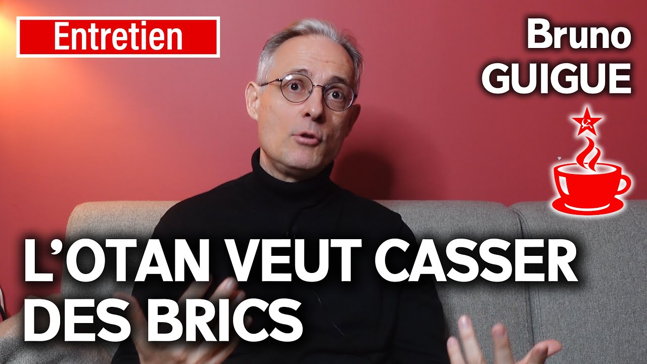 L'OTAN VEUT CASSER DES BRICS - Vers une guerre mondiale ? - avec Bruno ...