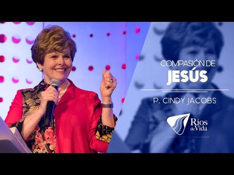 Profeta Cindy Jacobs - La Compasión de Jesús - YouTube