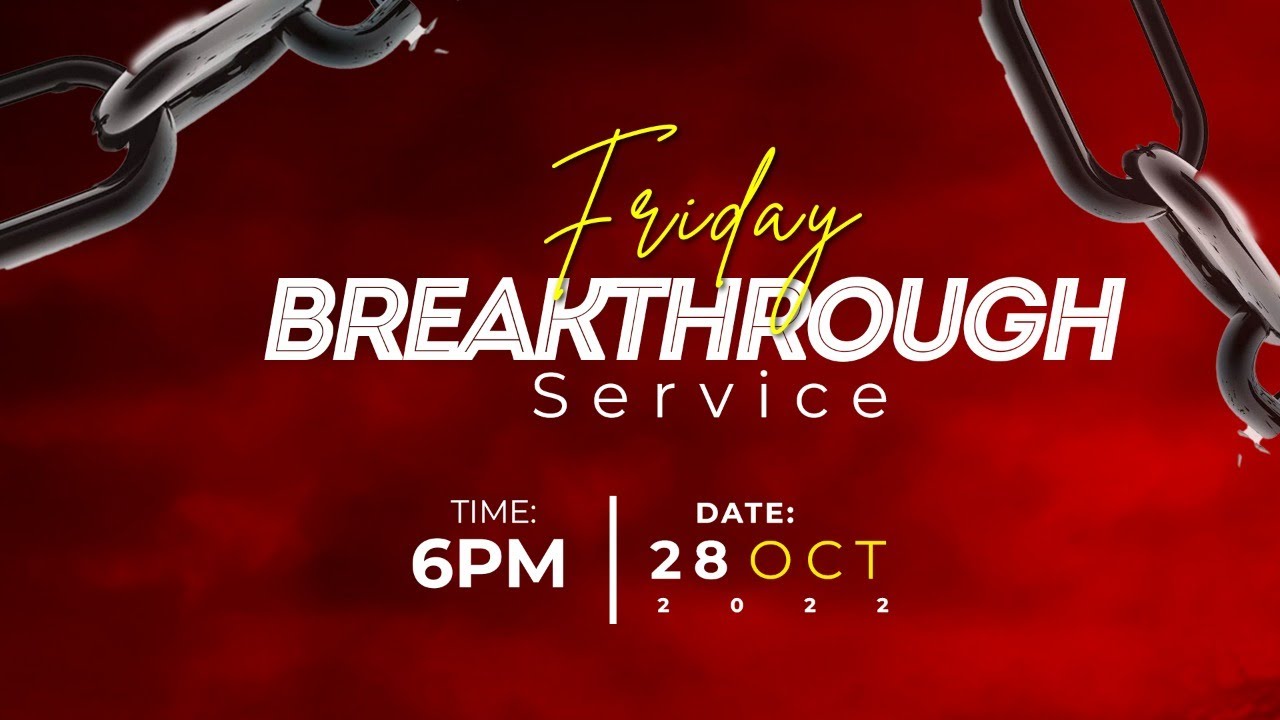 FRIDAY BREAKTHROUGH SERVICE |7 DAYS OF BREAKTHROUGH [28102022] - YouTube