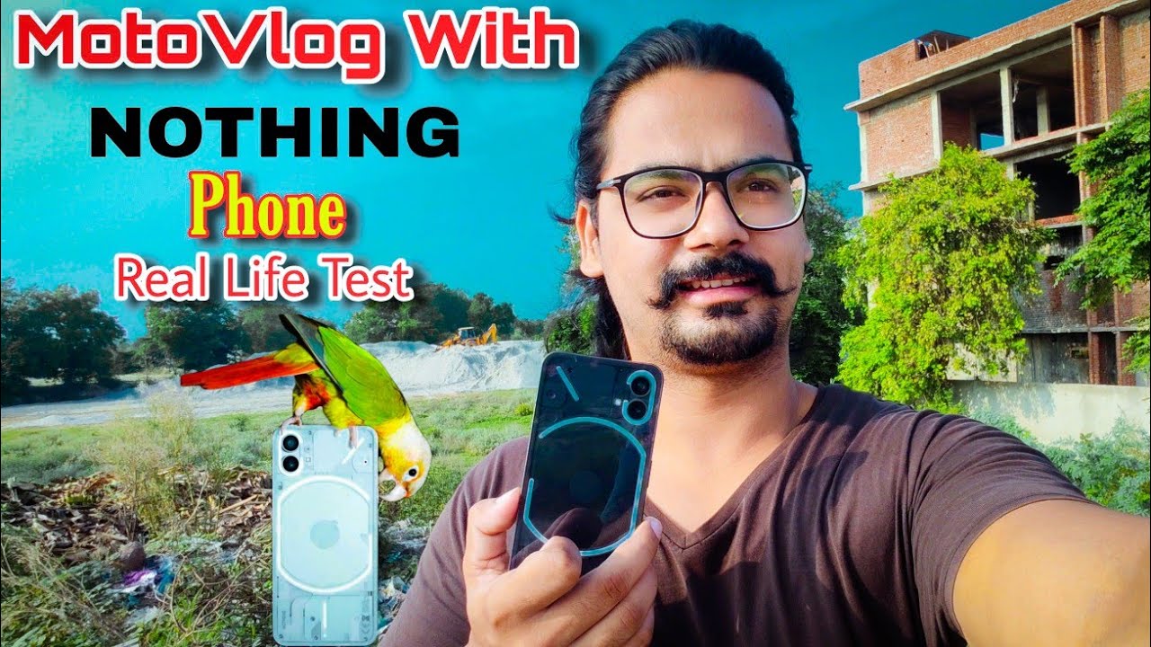 Nothing Phone 1 Camera Test || Finally Bought Nothing for MotoVlog ...