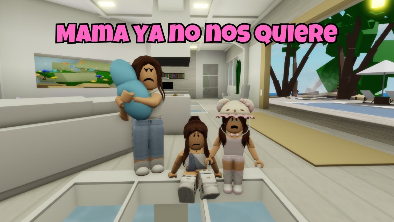 HISTORIA DE ROBLOX Mama ya no nos quiere😭🥲 - YouTube