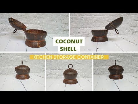 Making kitchen storage container from coconut shell / Indian Technic ...