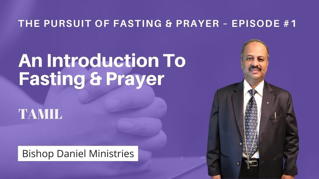 An Introduction To Fasting And Prayer (Tamil) - YouTube