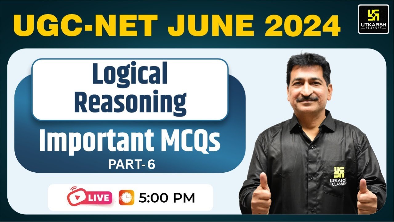Ugc Net Paper 1 Logical Reasoning Important Mcqs Part 6 By Anil Sir Utkarsh Ugc Net