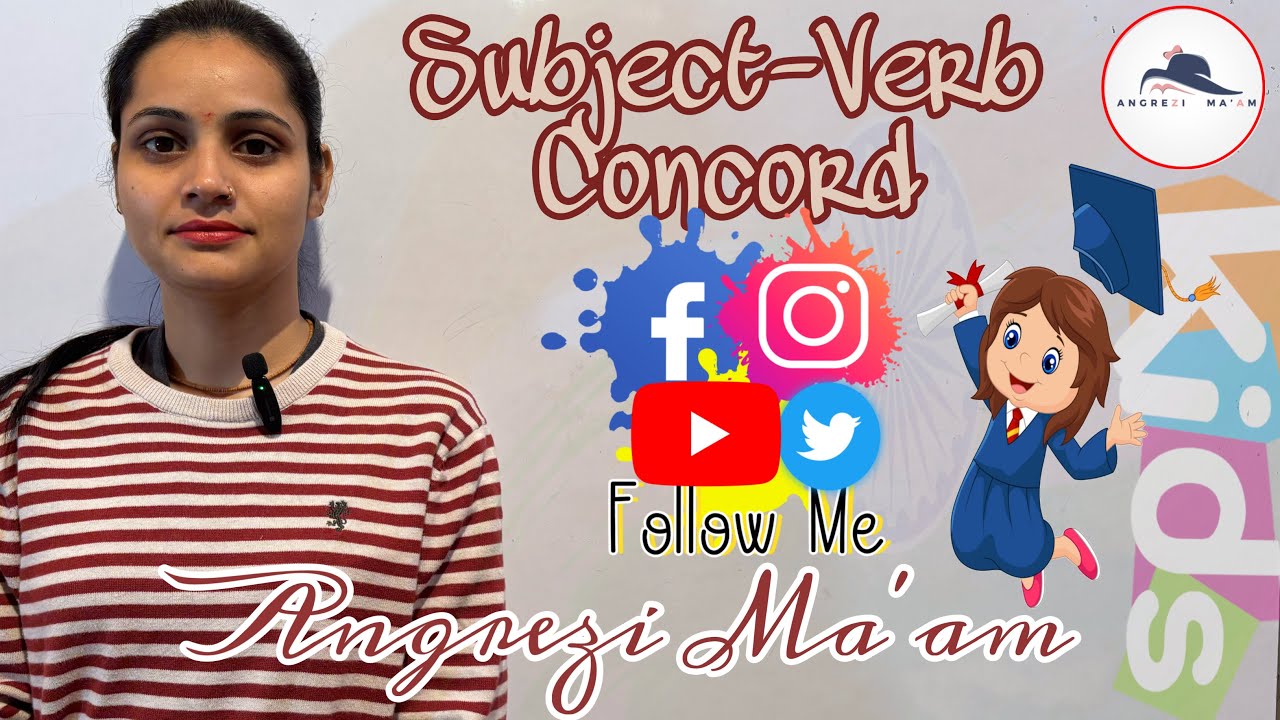 Subject And Verb Concord | Full Explanation | Hindi | Angrezi Ma’am ...