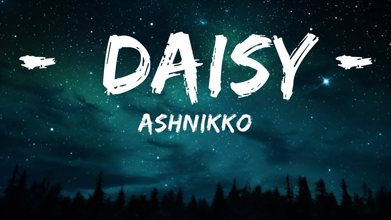 Ashnikko - Daisy (Lyrics) The World Of Music - YouTube