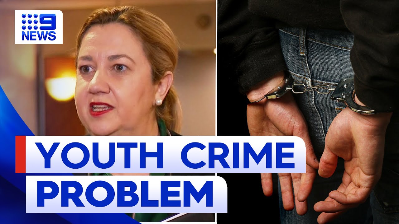 Queensland Premier confronted by Youth Crime issue | 9 News Australia ...