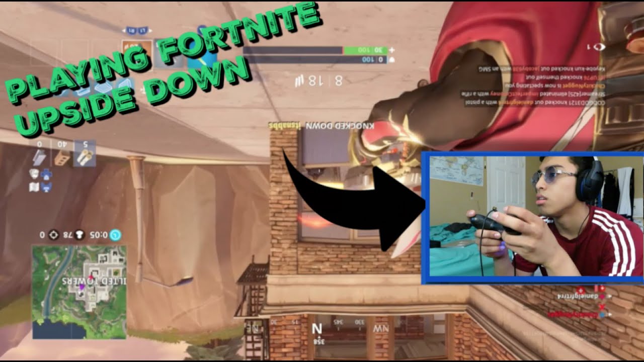 PLAYING FORTNITE UPSIDE DOWN - YouTube