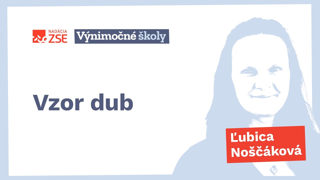 Vzor dub (Ľubica Noščáková) - YouTube
