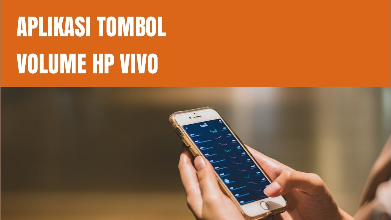 APLIKASI TOMBOL VOLUME HP VIVO - YouTube
