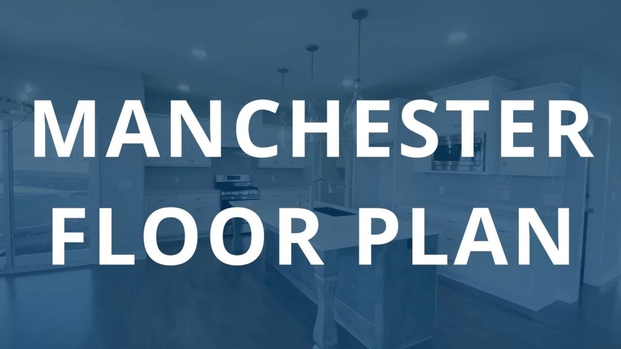 The Manchester Floor Plan - YouTube