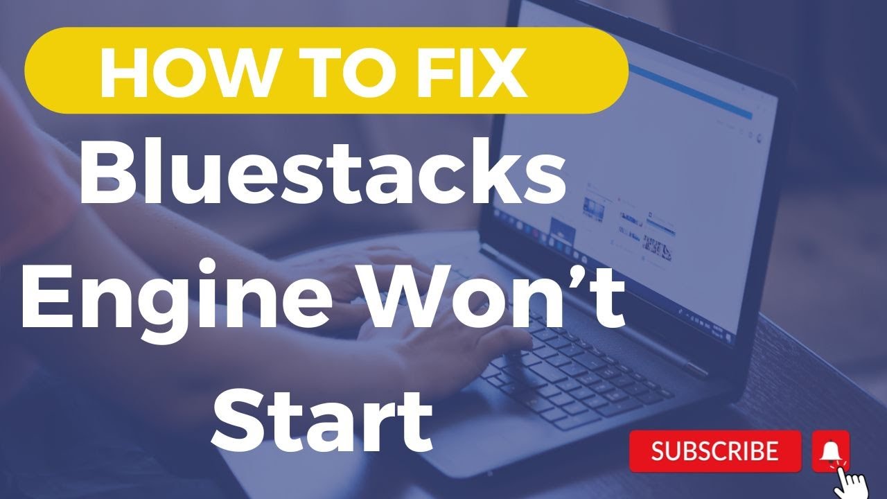 How To Fix Bluestacks Engine Won’t Start - YouTube