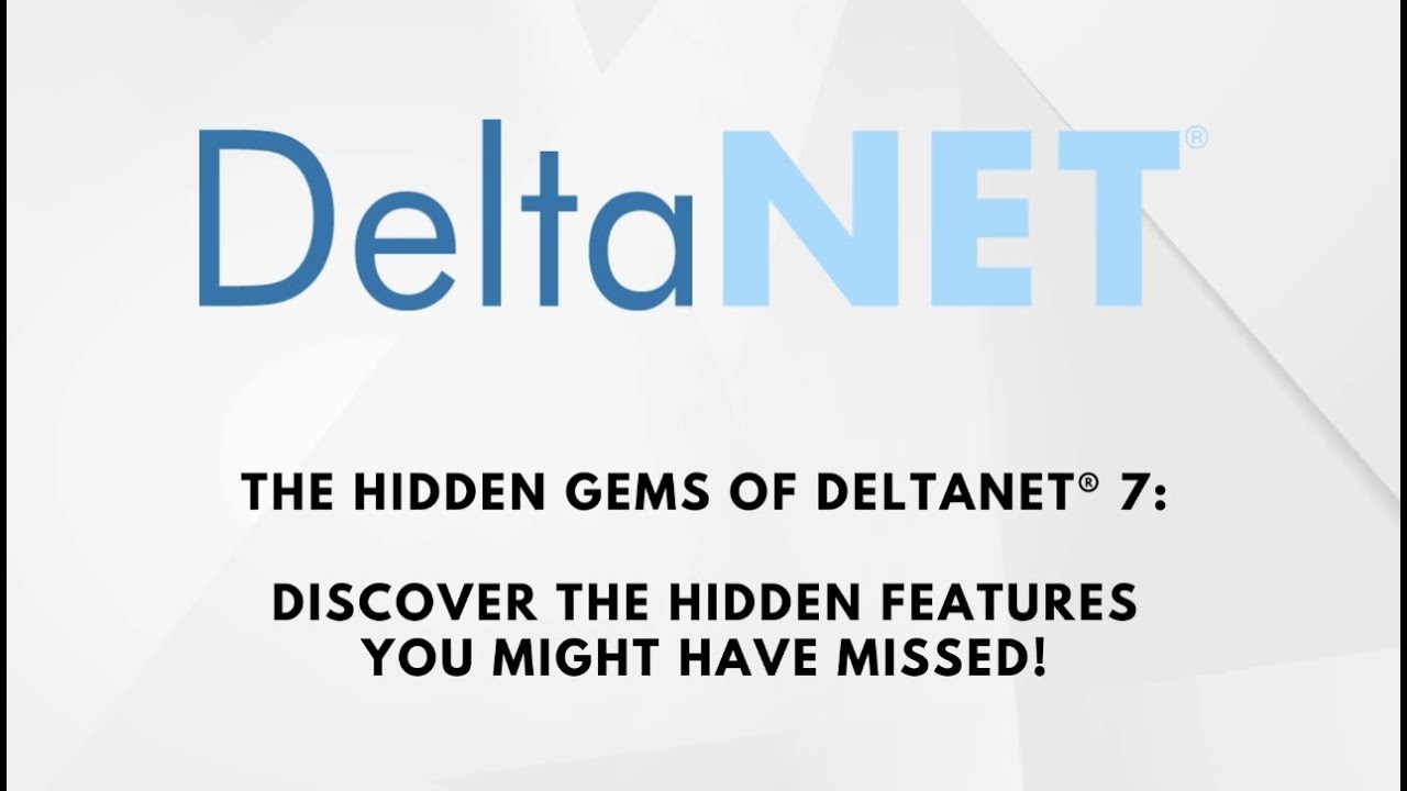 The Hidden Gems of DeltaNET® 7 Discover the Hidden Features You Might ...