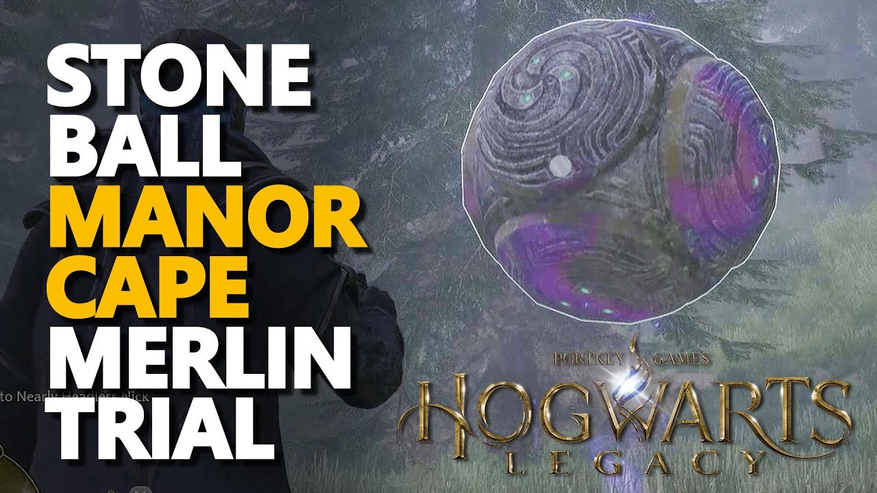 Stone Ball Manor Cape Merlin Trial Hogwarts Legacy - YouTube