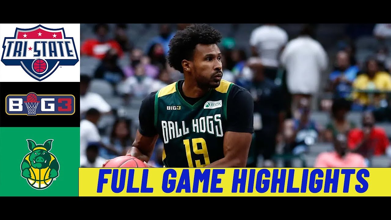 BIG3 Season 7 Full game Ball Hogs vs Tri-State Full game Highilights ...