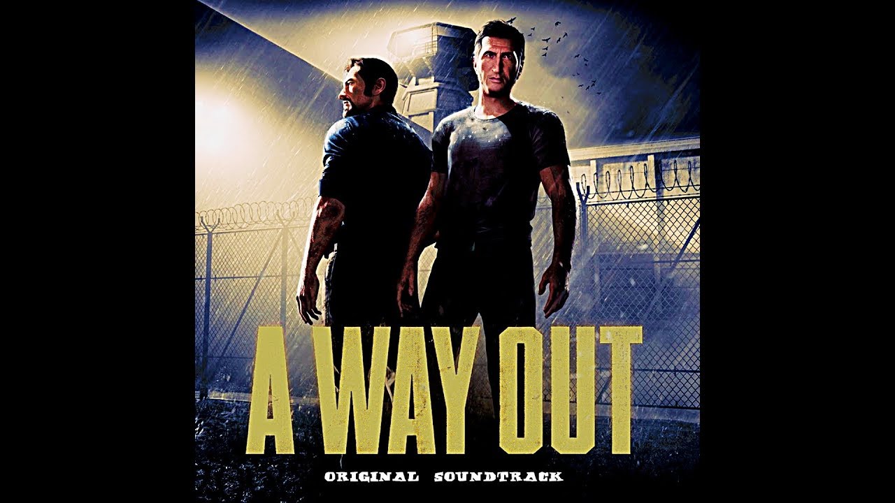A Way Out full Score Soundtrack [game rip] 2018 - YouTube