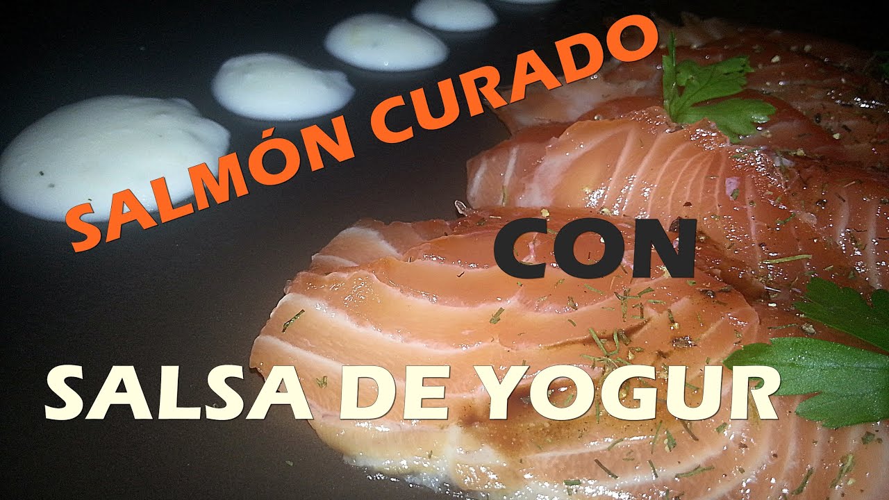 SALMÓN CURADO (MARINADO) CON SALSA DE YOGUR - El Ingeniero Cocinero ...