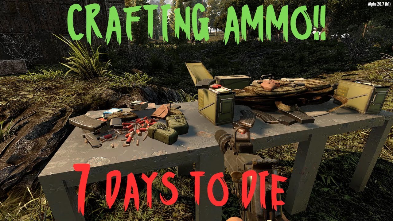 7D2D Crafting ammo - YouTube