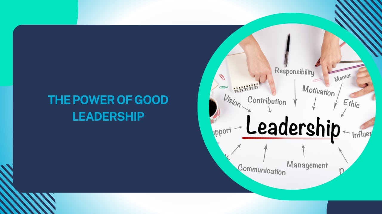 The Power of Good Leadership - YouTube